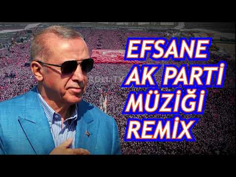 AK PARTİ EFSANE MÜZİĞİ REMİX YÜKSEK KALİTE