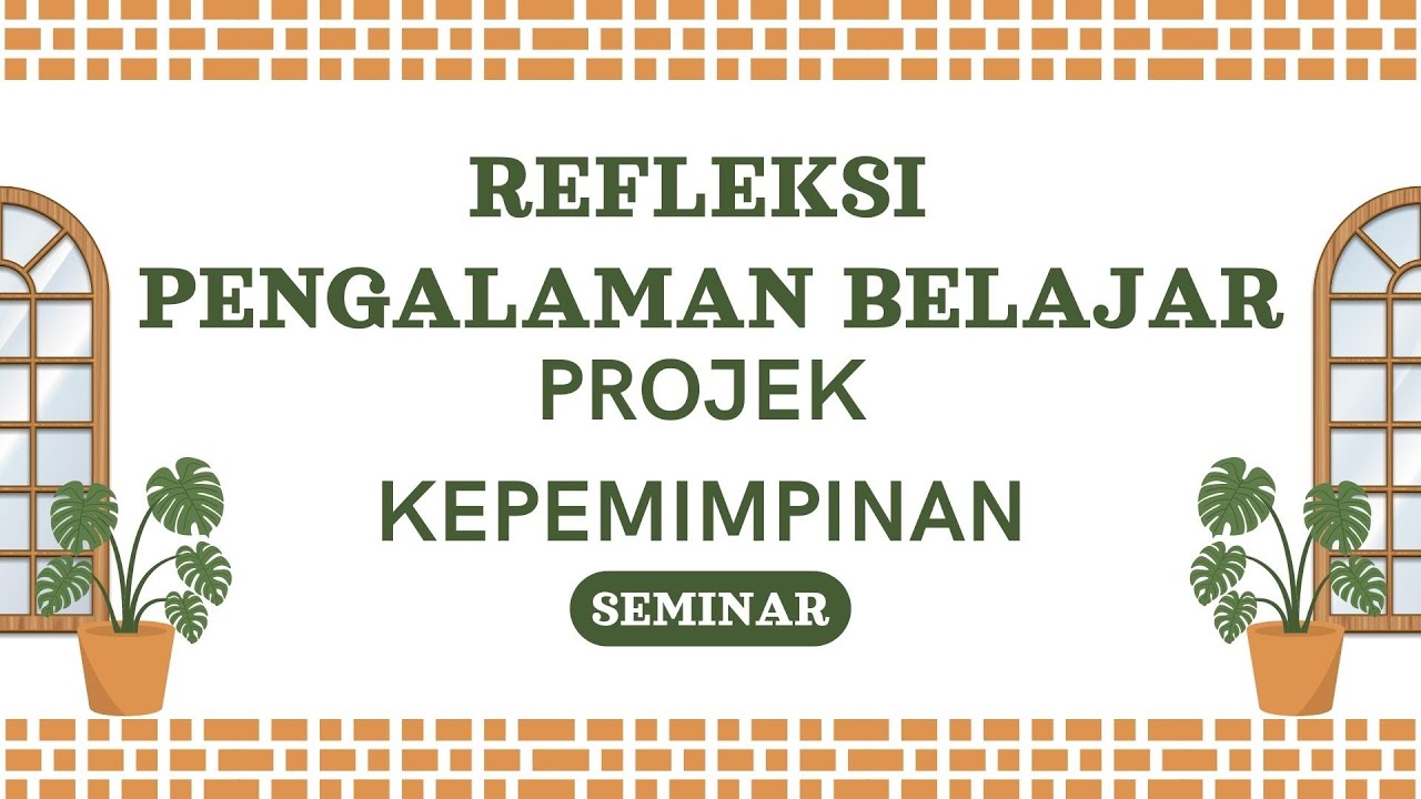 SEMINAR REFLEKSI PENGALAMAN BELAJAR PROJEK KEPEMIMPINAN (PK) - YouTube