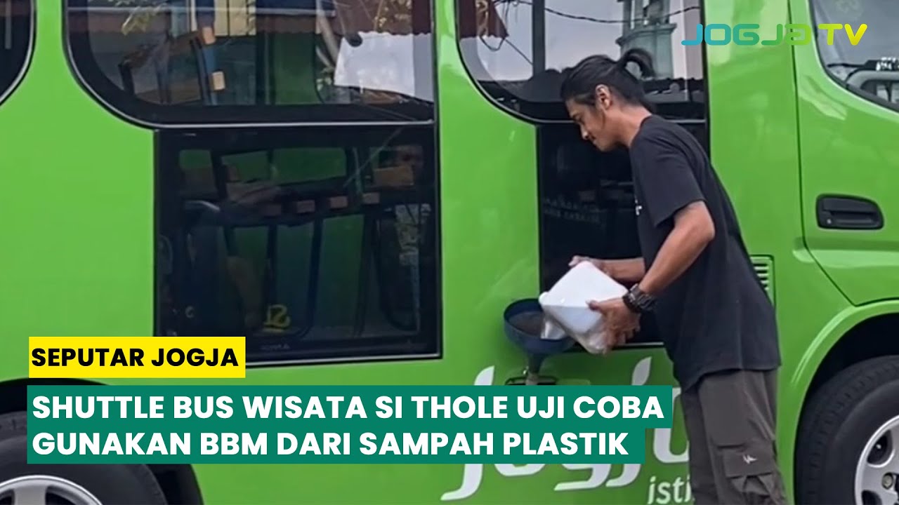SHUTTLE BUS WISATA SI THOLE UJI COBA GUNAKAN BBM DARI SAMPAH PLASTIK ...