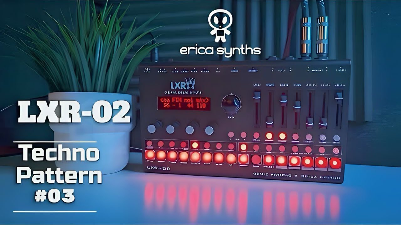 ERICA SYNTHS Drum Synthesizer LXR-02 🎛️ TECHNO PATTERN #03 - YouTube