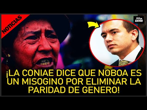 ¡LA CONIAE DICE QUE NOBOA ES UN MISÓG!NO POR ELIMINAR LA PARIDAD DE ...