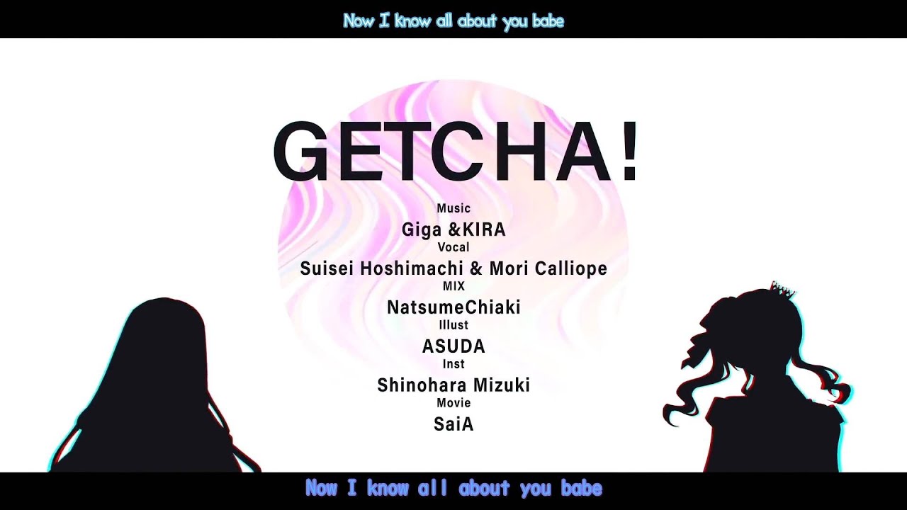 GETCHA! / calliope × suisei(cover) (English Japanese Romaji Fansubs ...