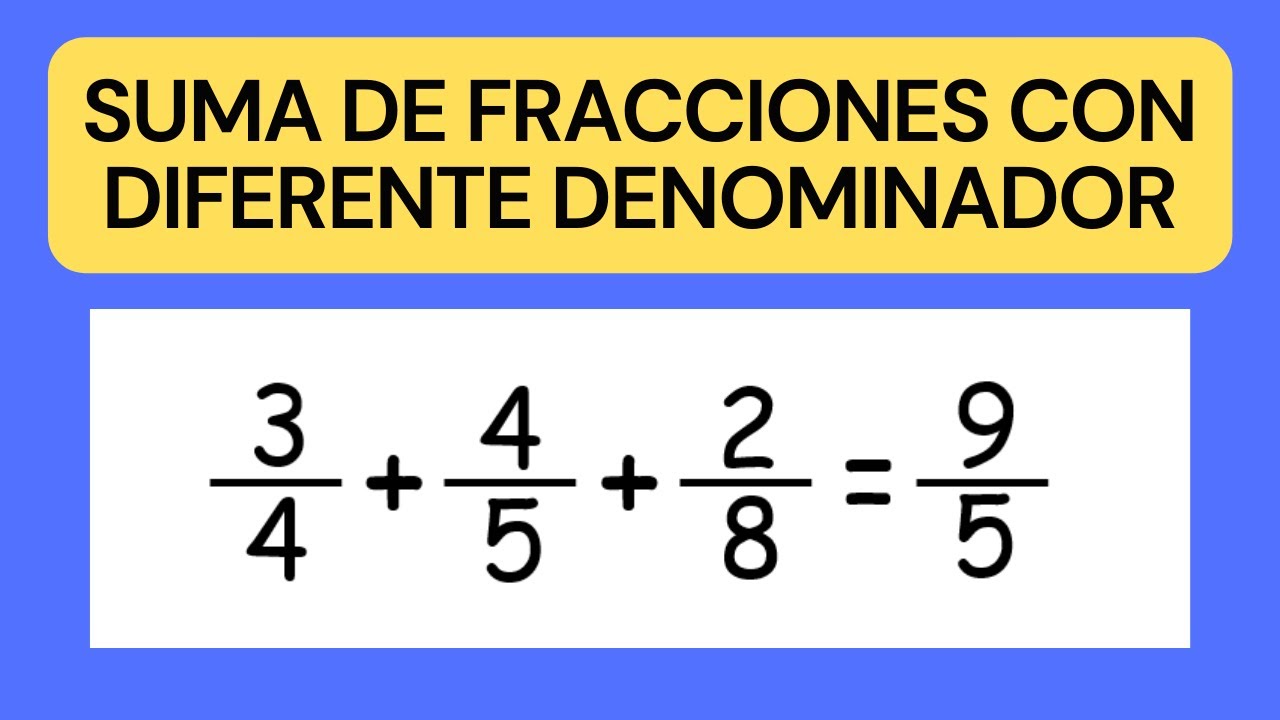 Suma de fracciones con diferente denominador - paso a paso - YouTube