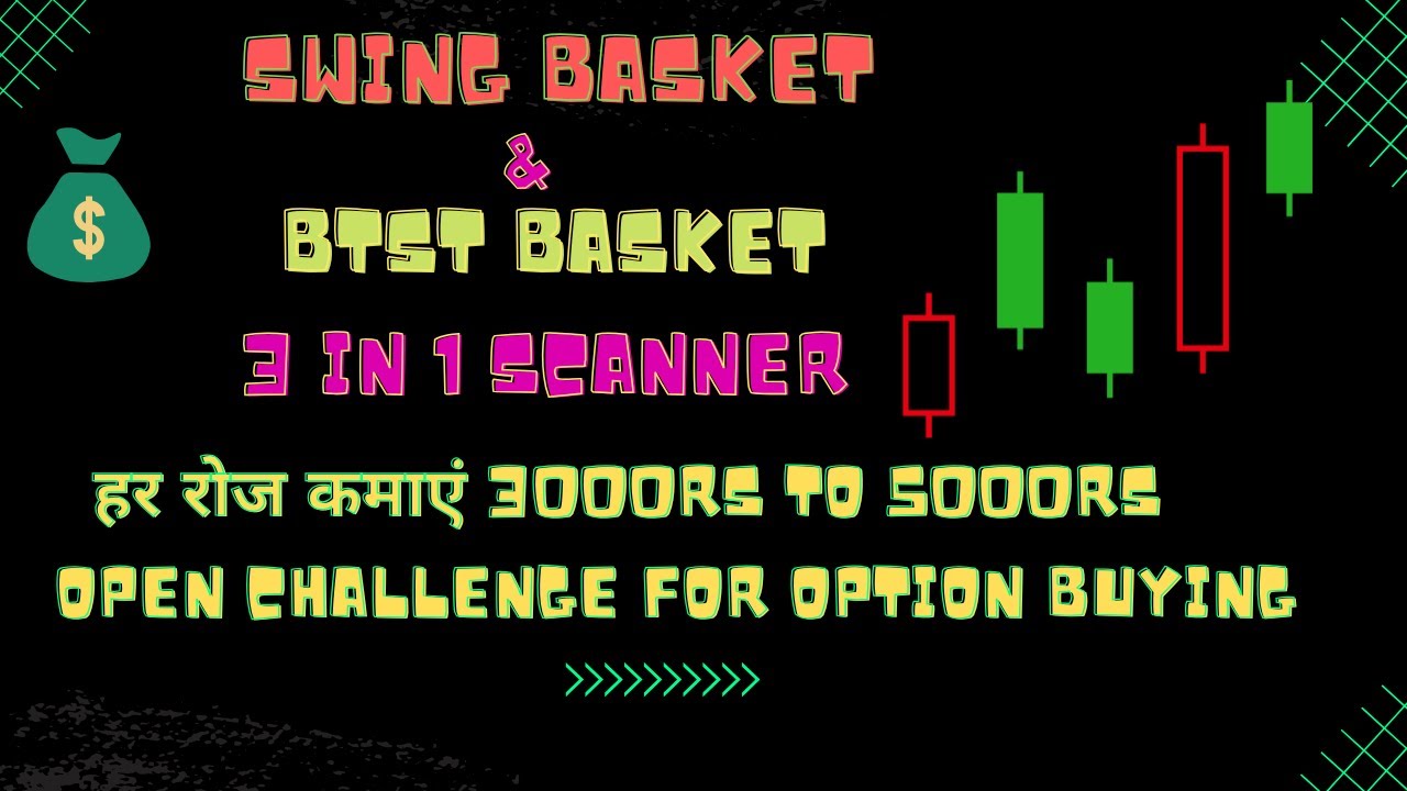 Swing Basket & BTST Basket Trading | Smart Basket Trading Techniques ...