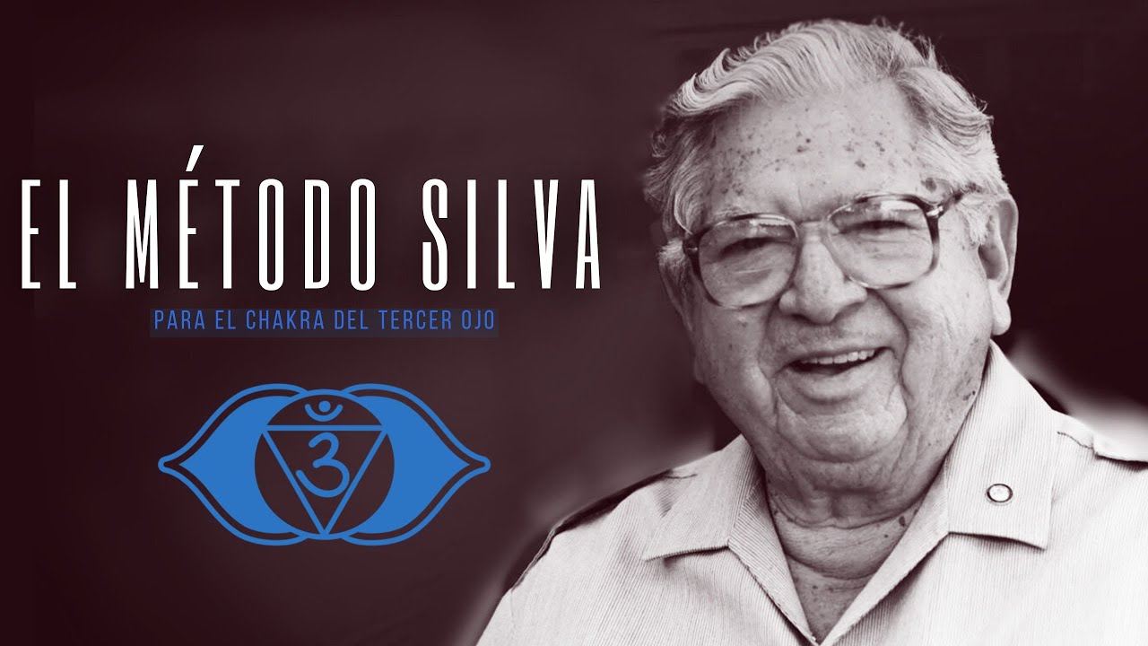 EL MÉTODO SILVA para el CHAKRA DEL TERCER OJO - Autocontrol y ...