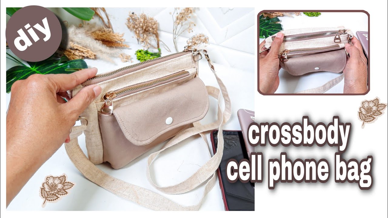 Diy crossbody bag tutorial / Cell phone purse diy / How to make bag ...