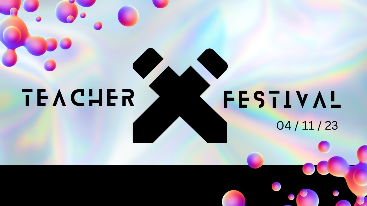 2ª EDICIÓN | TEACHER FESTIVAL 🎓🚀 - YouTube
