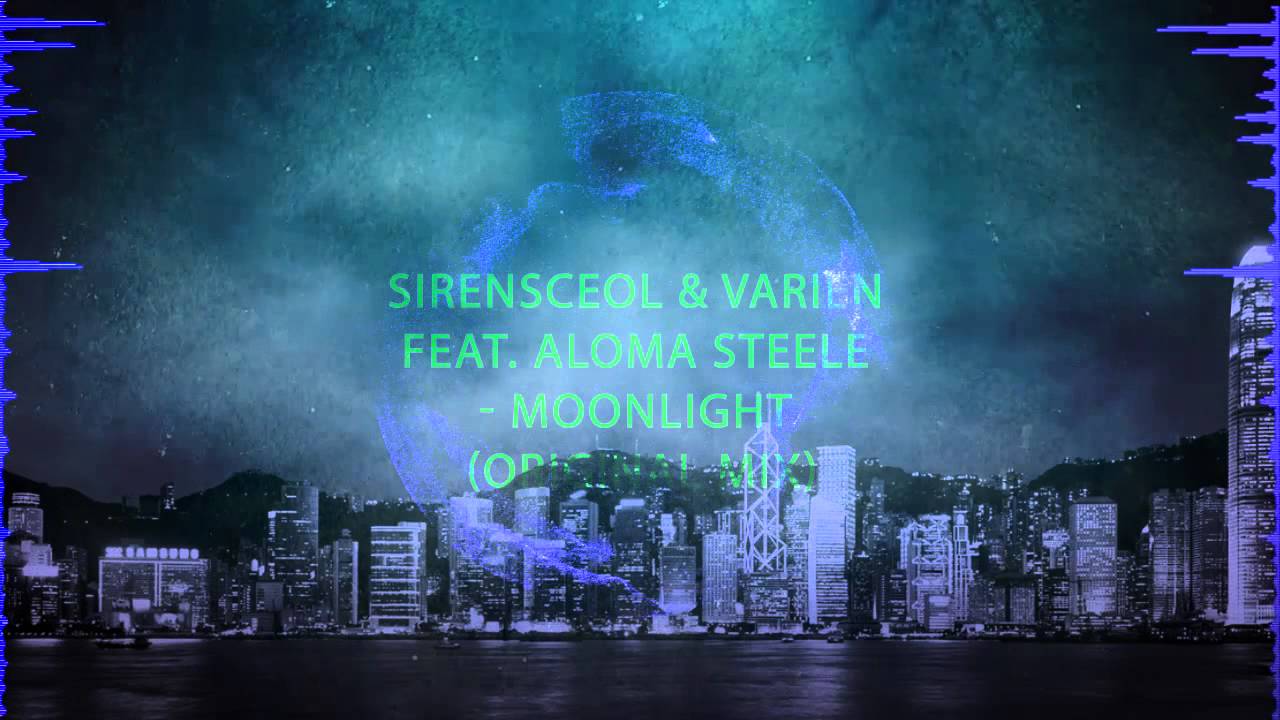 Sirensceol & Varien feat Aloma Steele Moonlight Original Mix - YouTube