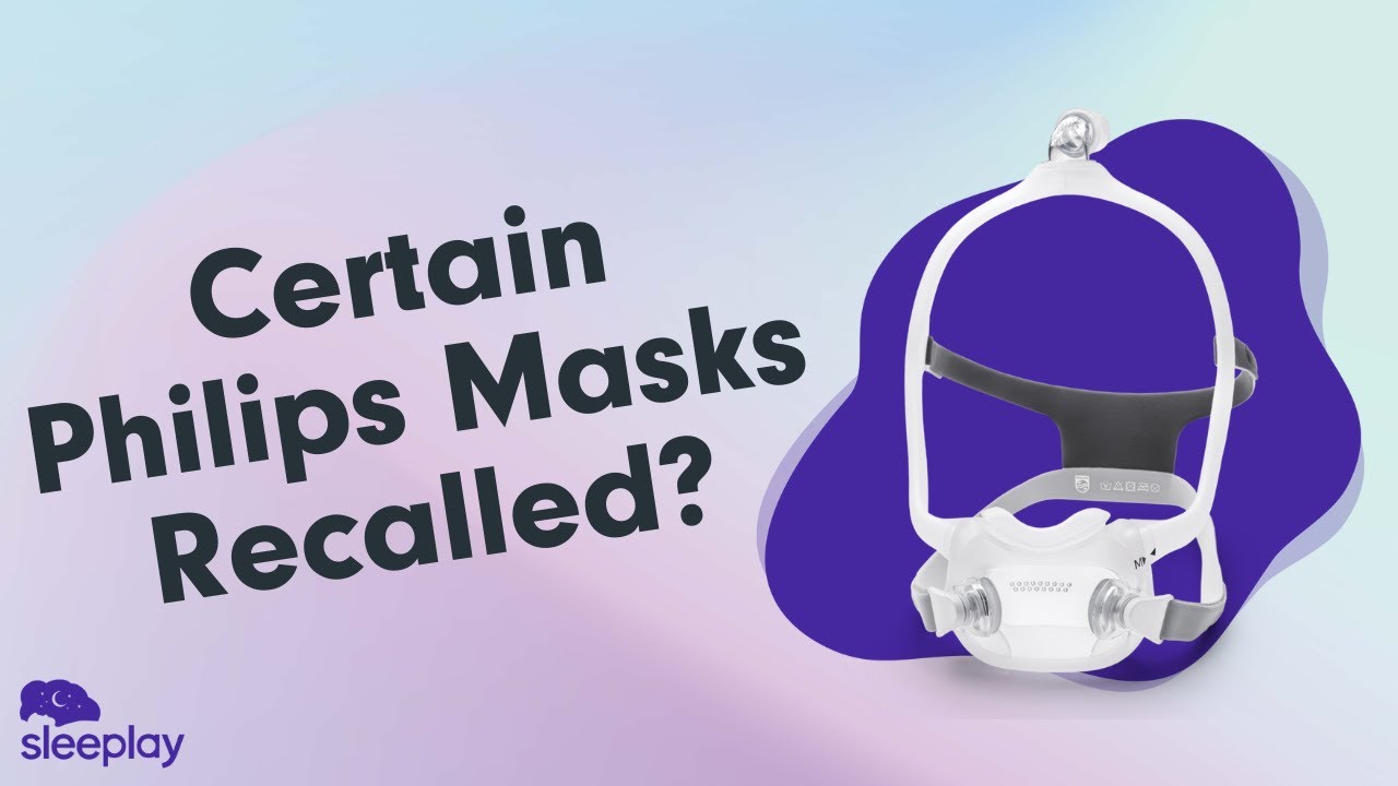 Certain Philips Respironics Masks Recalled Due to Safety Issues with ...