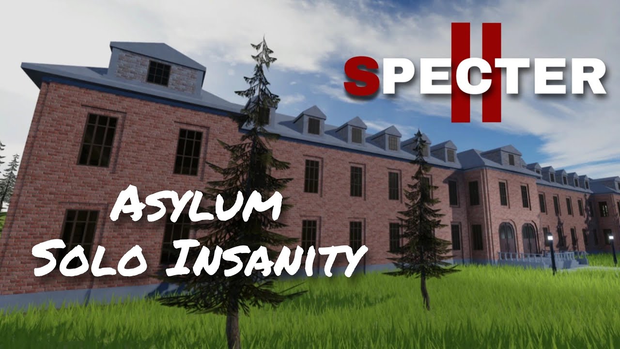 SPECTER 2 ASYLUM [SOLO INSANITY] | Roblox - YouTube
