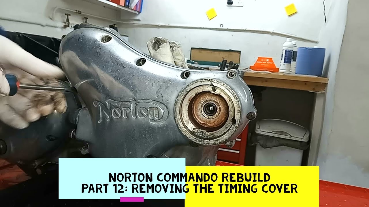 Norton Commando Engine Rebuild. Part 12: Removing the Timing Cover - YouTube
