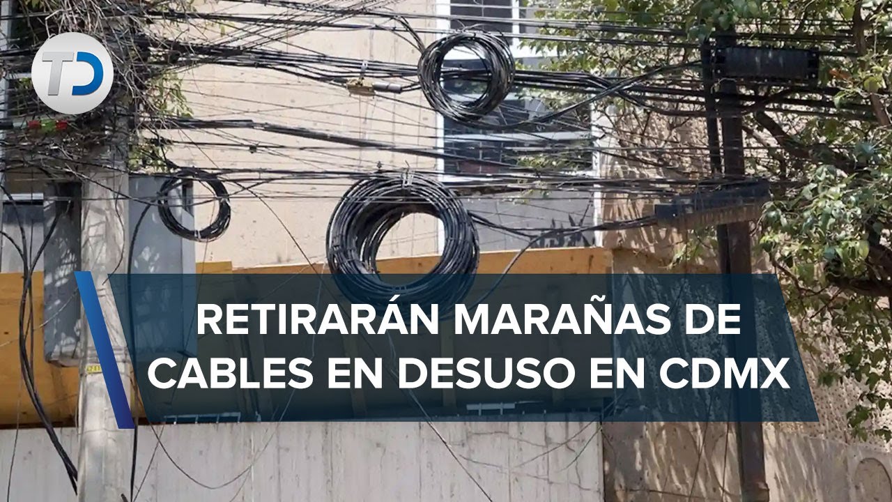 En CdMx, gobierno retirará cables en desuso de las calles: cómo ...