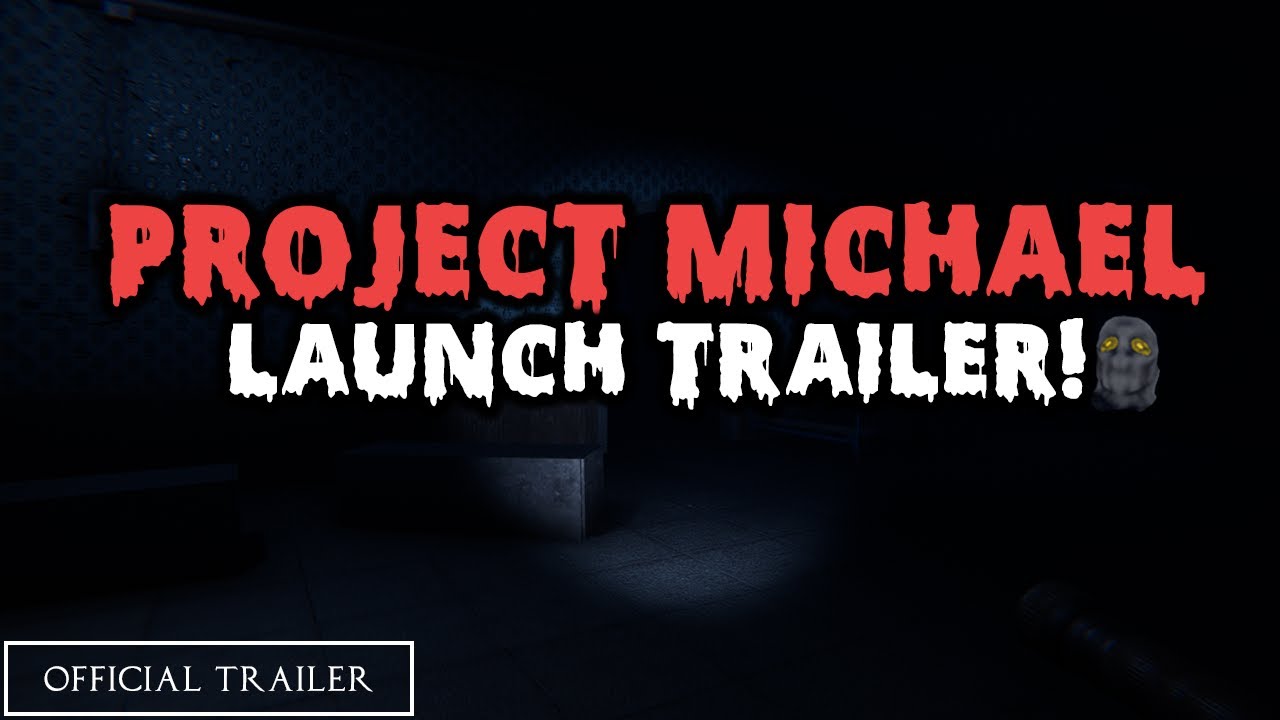 Project Michael: The Halloween Nightmare - Launch Trailer - YouTube