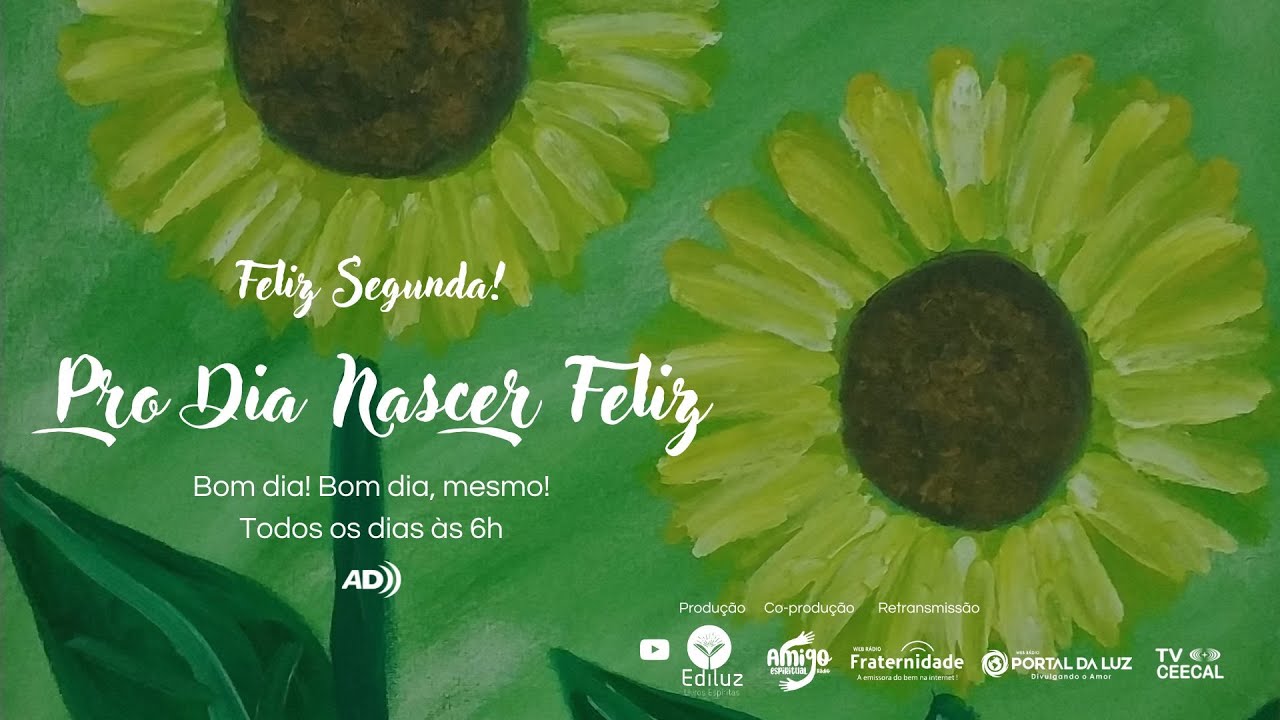 🌼PRO DIA NASCER FELIZ... Bom dia! Bom dia, mesmo! #1849 | com AD - YouTube