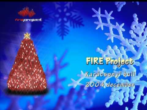 35. Karácsonyi buli 2004 (Fire Project) - YouTube