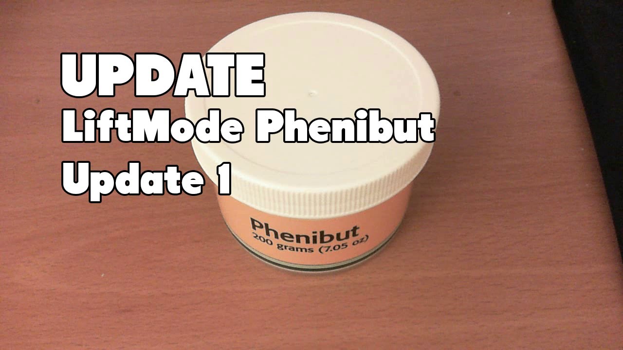 [UPDATE] LiftMode Phenibut Update 1 - YouTube