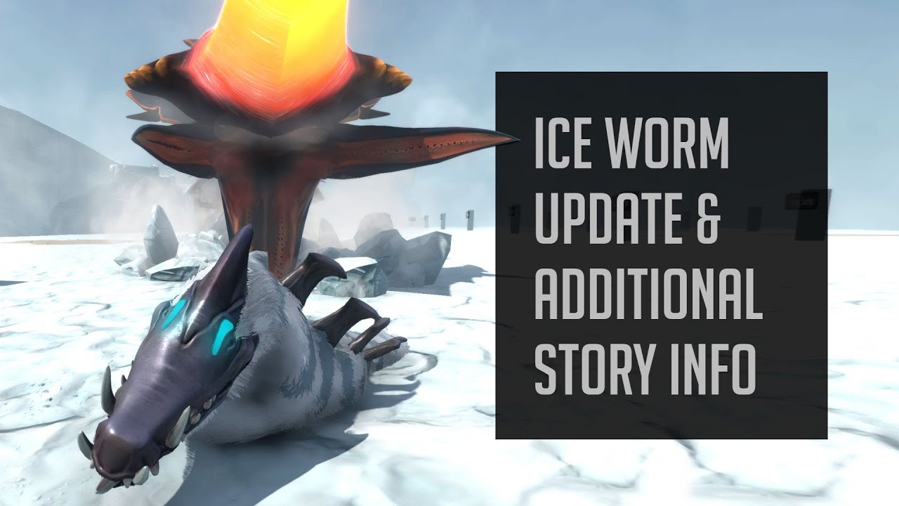 Ice Worm Update & More Reworked Story Information! - YouTube