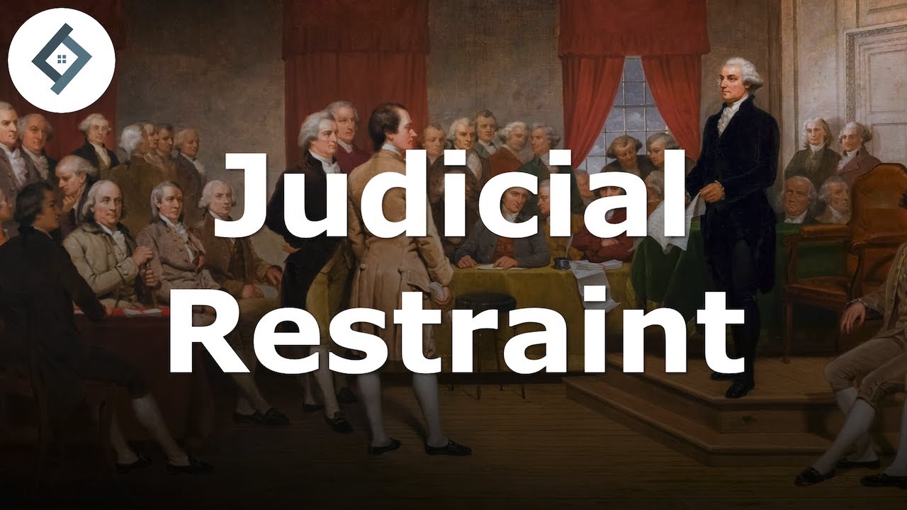 Judicial Restraint | Constitutional Theory - YouTube
