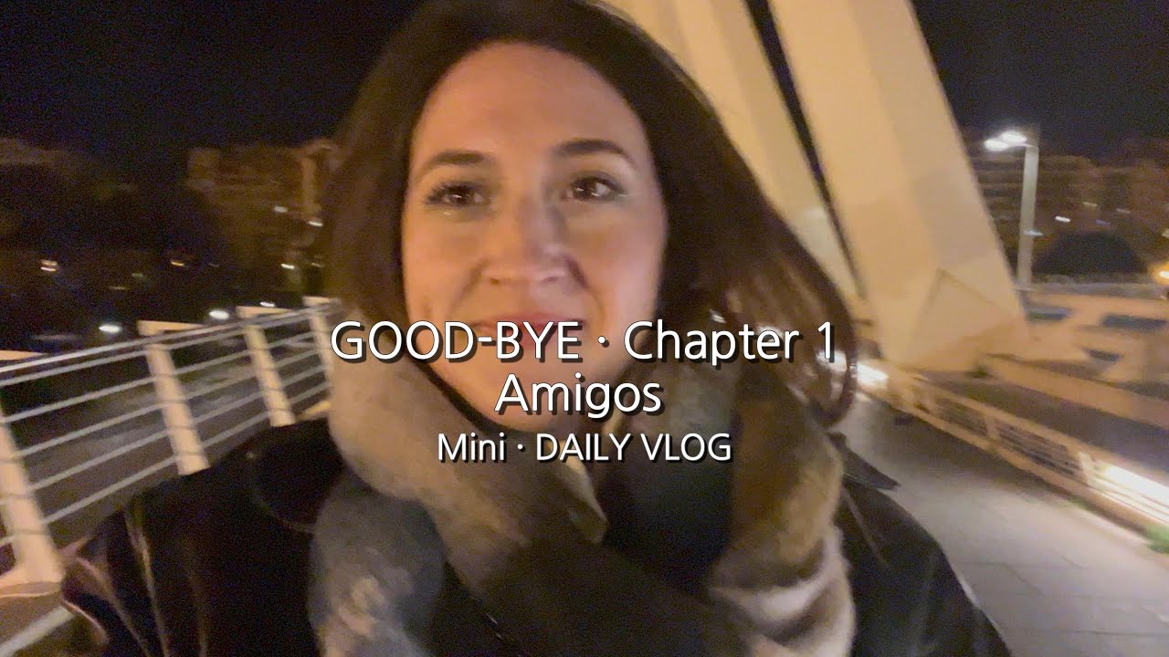 Mini Vlog · Good-bye con amigos | Parte 1 - YouTube