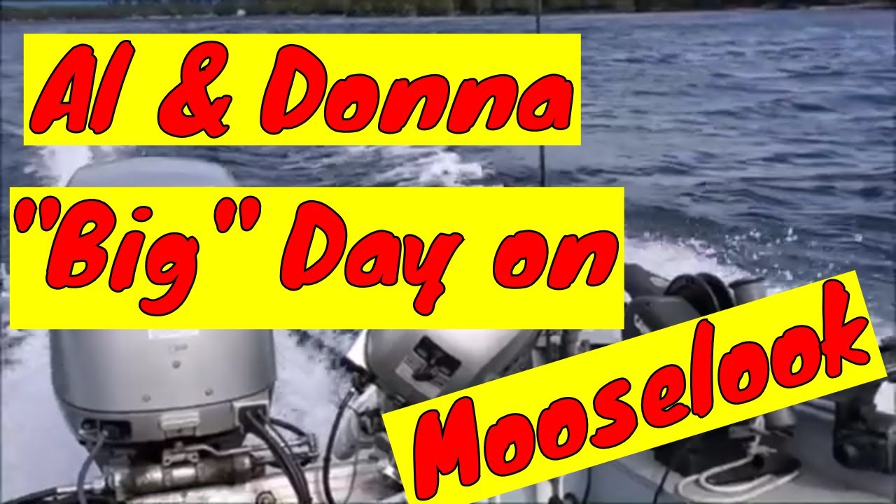 (May 17, 2024) Al & Donna - Great Day on Mooselook - YouTube