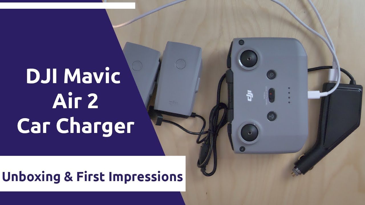 DJI Mavic Air 2 Car Charger - Unboxing & First Impressions - YouTube