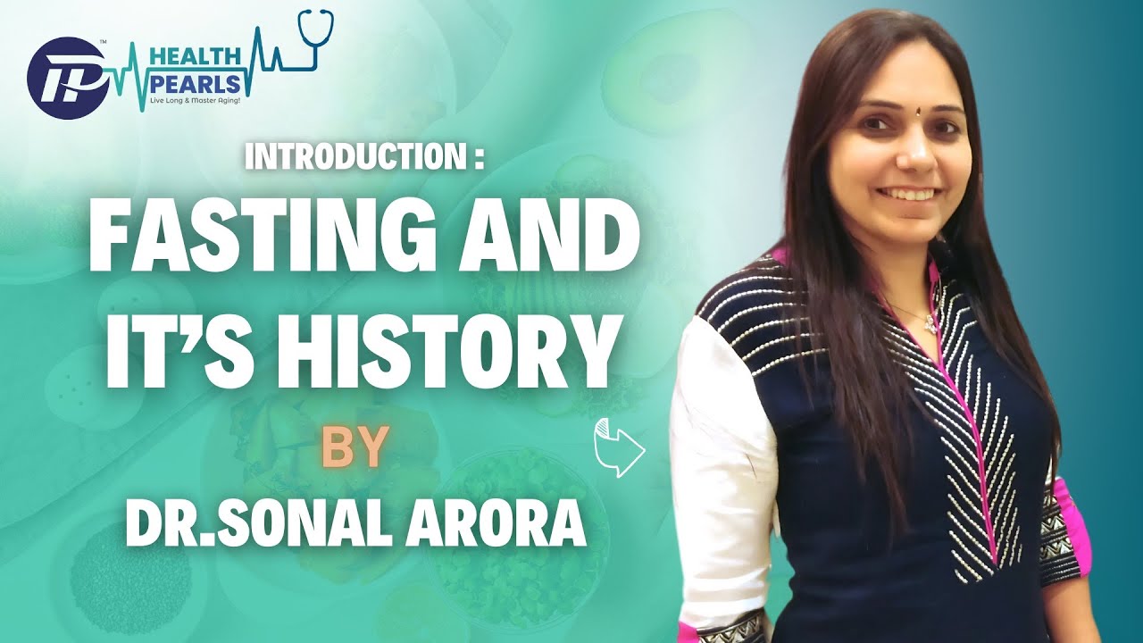 Introduction : Fasting and it's History by DR.Sonal Arora | Dr.Health ...