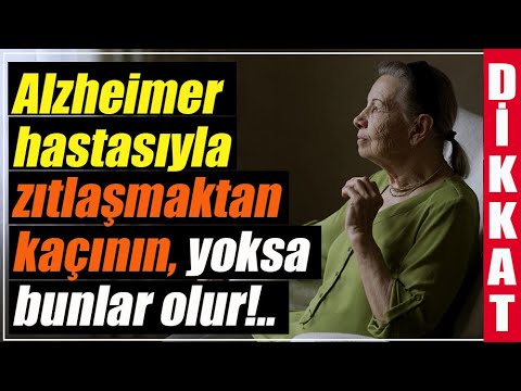Alzheimer hastasıyla zıtlaşmayın, çünkü... Alzheimer hastalarına nasıl davranılmalı?