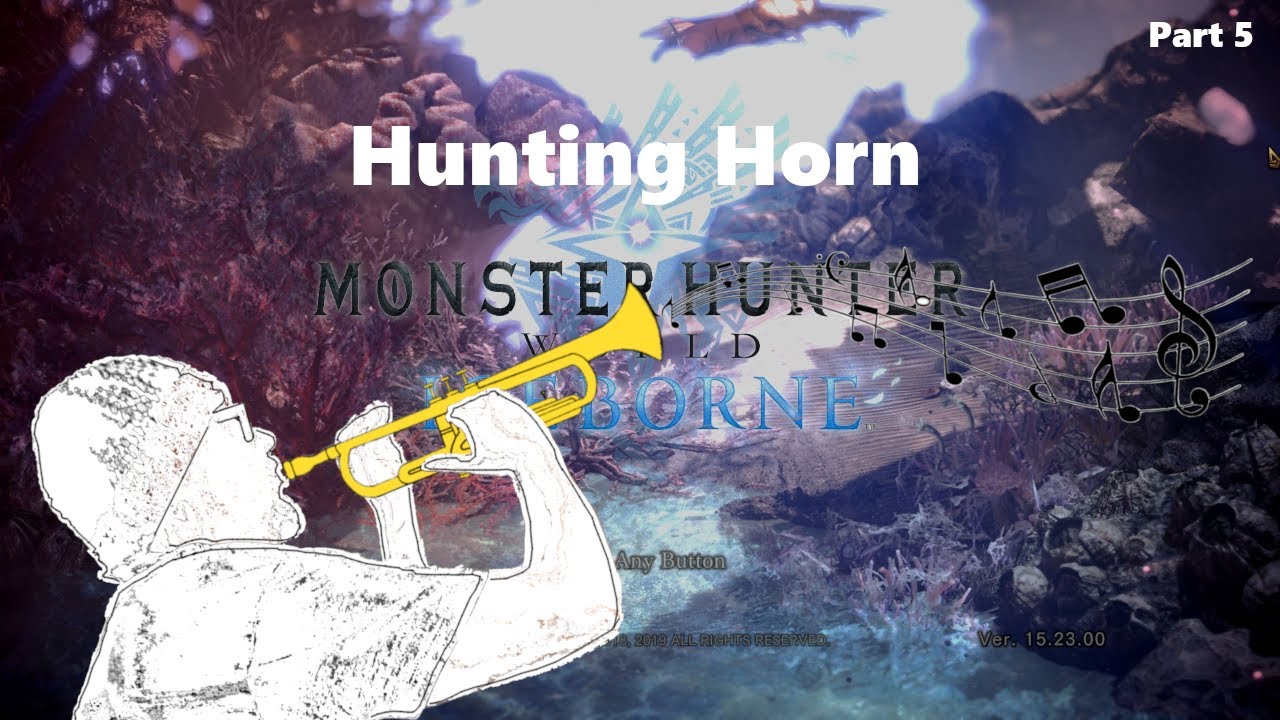 |Monster Hunter World Solo Hunting Horn Part 5: Wasting time in the ...
