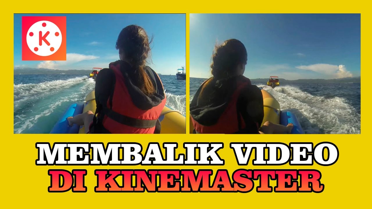 Cara Membalik Video Dari Kiri Ke Kanan Di KINEMASTER - YouTube