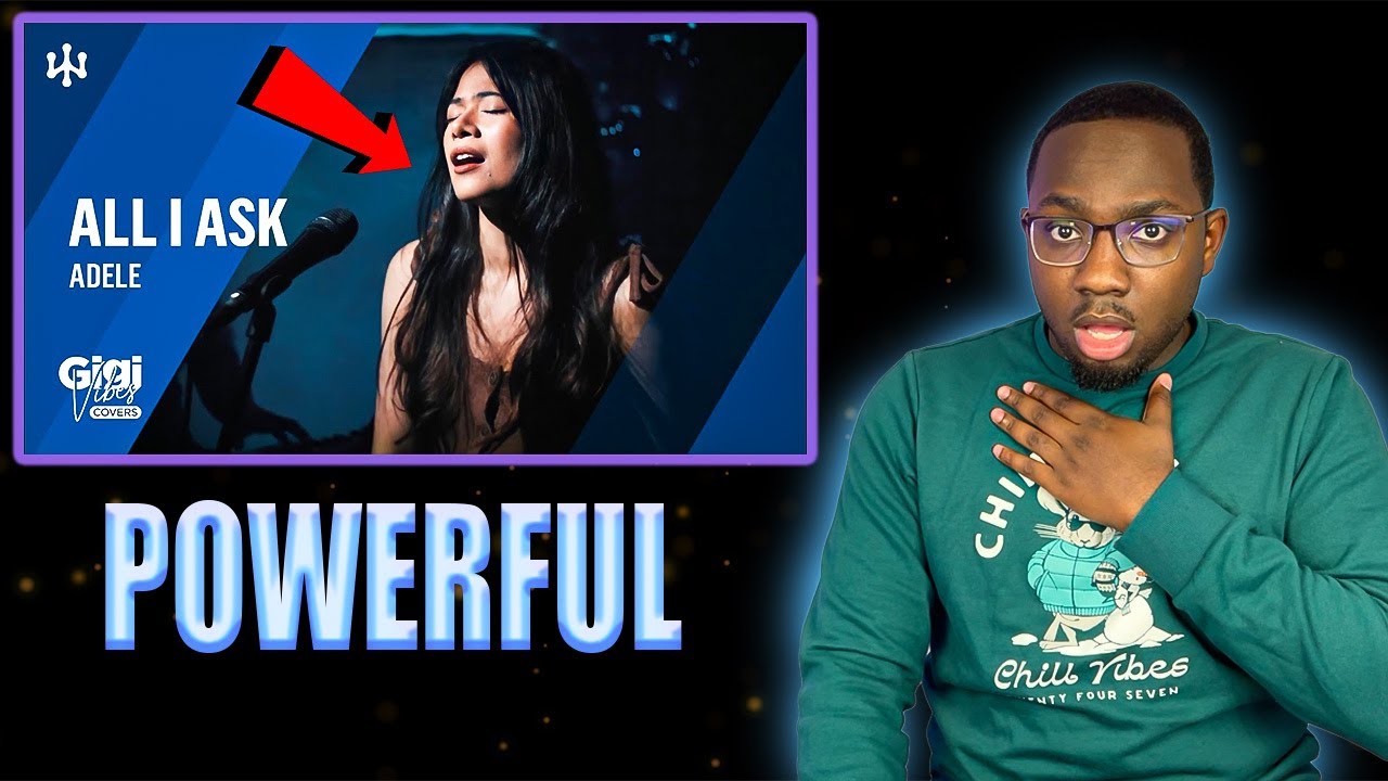 Gigi De Lana - All I Ask Adele (Cover) REACTION! 😱 - YouTube