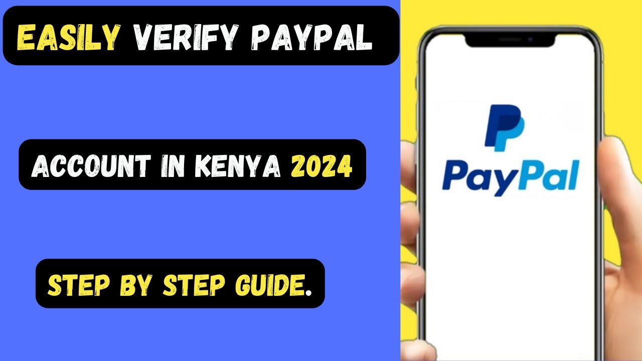 How to verify PayPal account in Kenya | how to verify my paypal account ...