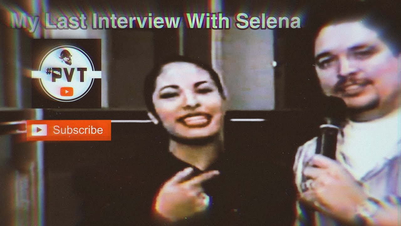 My Last Interview With Selena Quintanilla Perez #PVT #RnRJames # ...