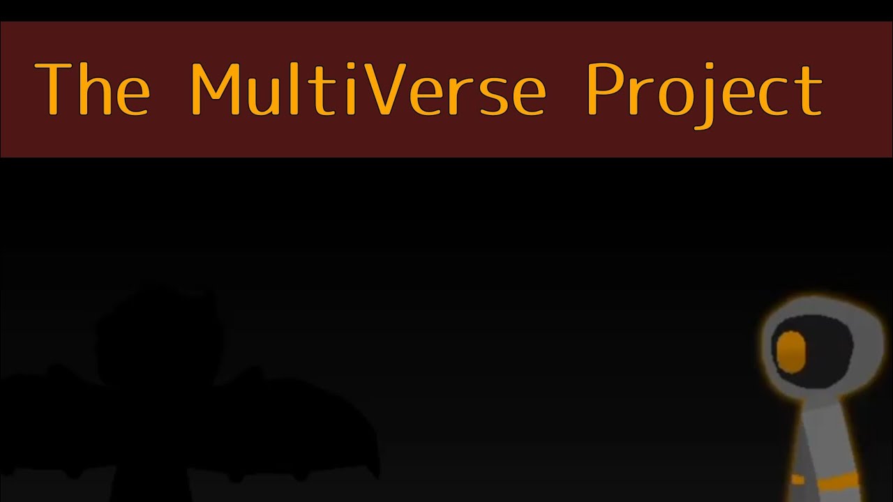 The MultiVerse Project (TMVP)|Pt:1 - YouTube