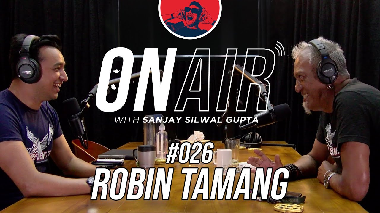 On Air With Sanjay #026 - Robin Tamang - YouTube