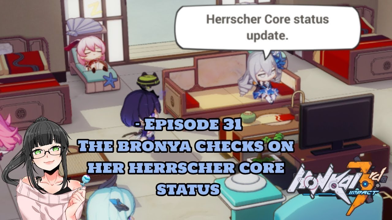 Honkai Impact 3rd SEA Chibi Dorm Episode 31 The Bronya Checks On Her ...