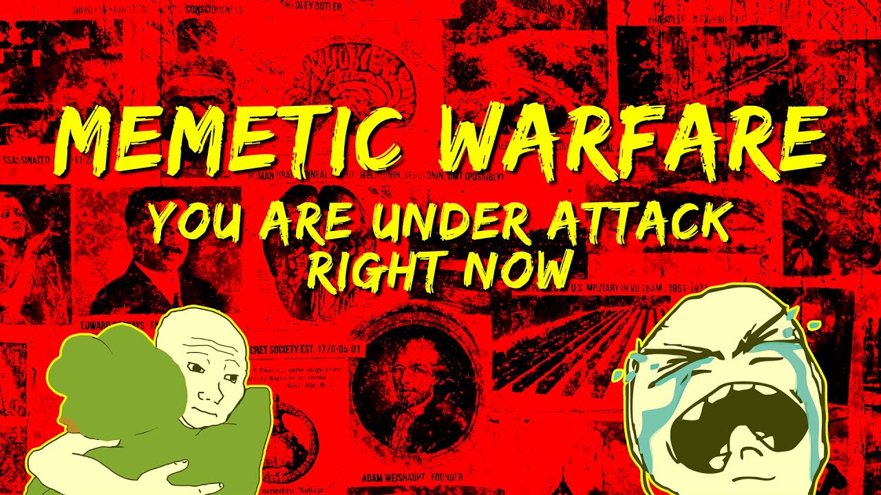 Memetic Warfare - Part 3: You Are Under Attack Right Now - YouTube