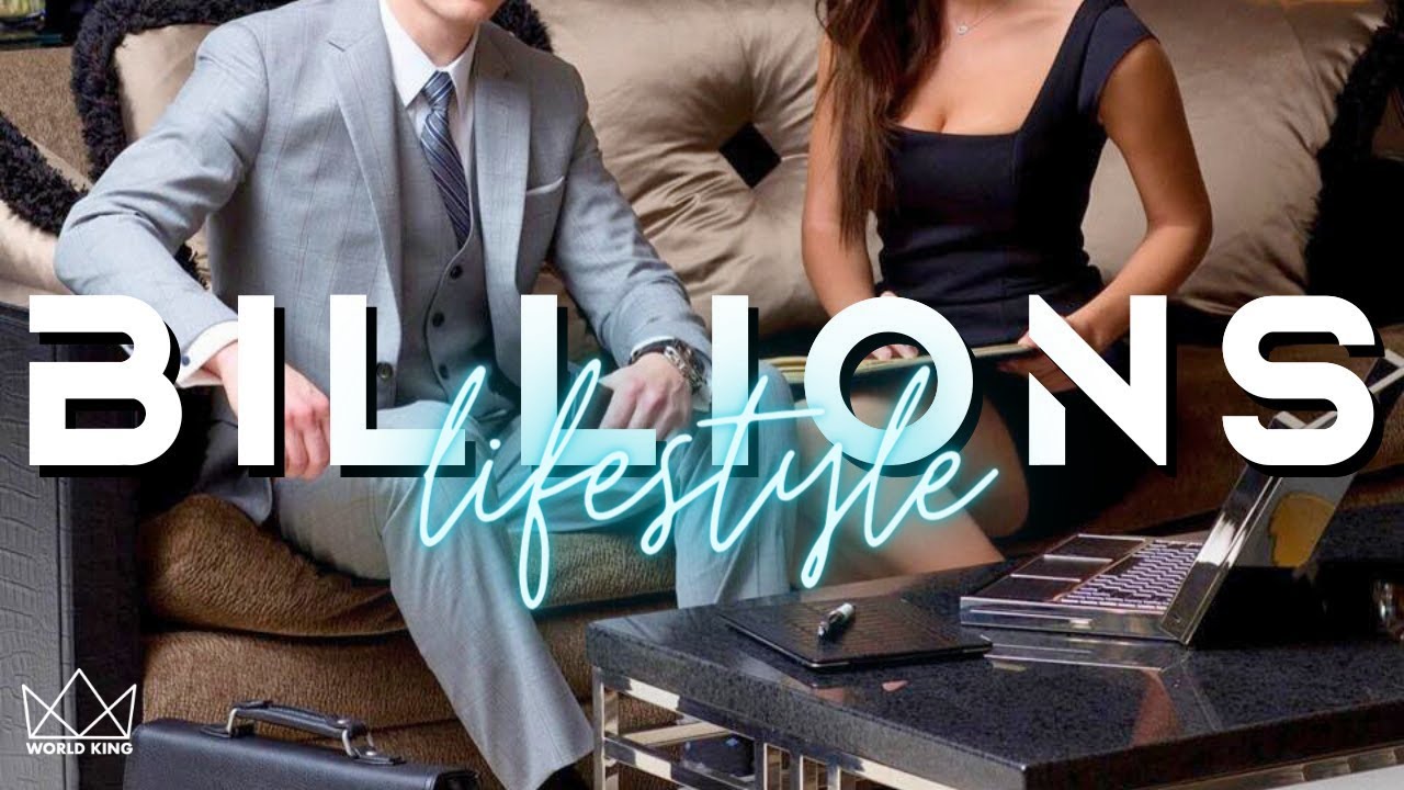 BILLIONAIRE LIFESTYLE: Super Rich Life Of Billionaires Manifestation ...