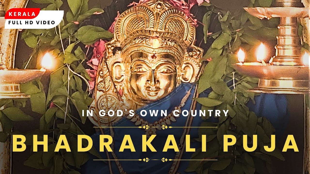 Witness the Most Powerful BHADRAKALI PUJA in God's own country | Rare ...
