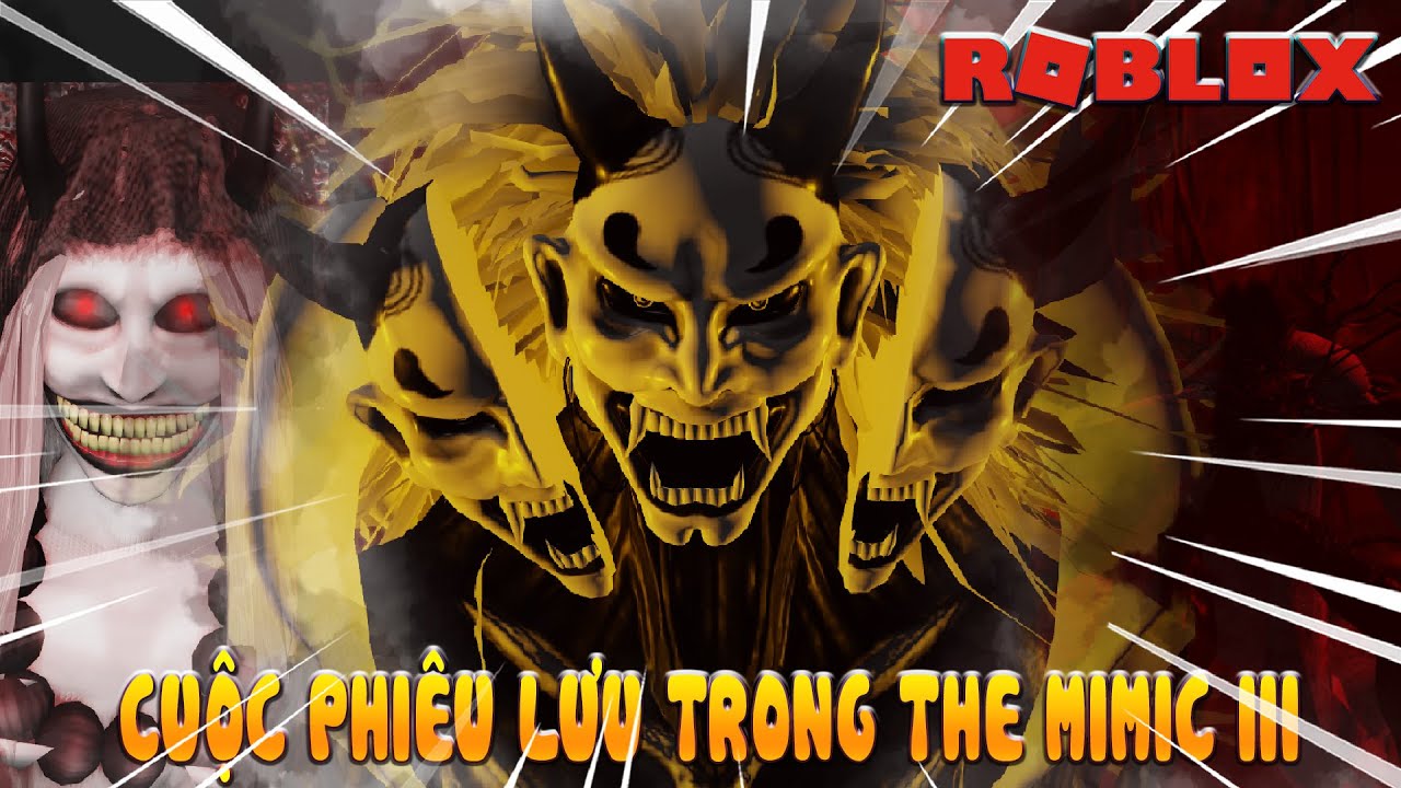 ROBLOX | CUỘC PHIÊU LƯU THE MIMIC III CUA TEAM LẦY NƠI BỊ TRỈ | The ...