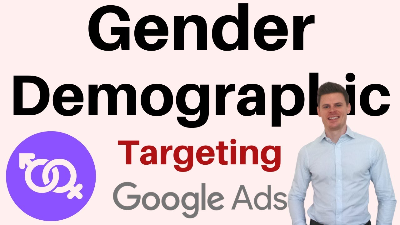 Gender Demographic Targeting in Google Ads and Bid Adjustments - YouTube