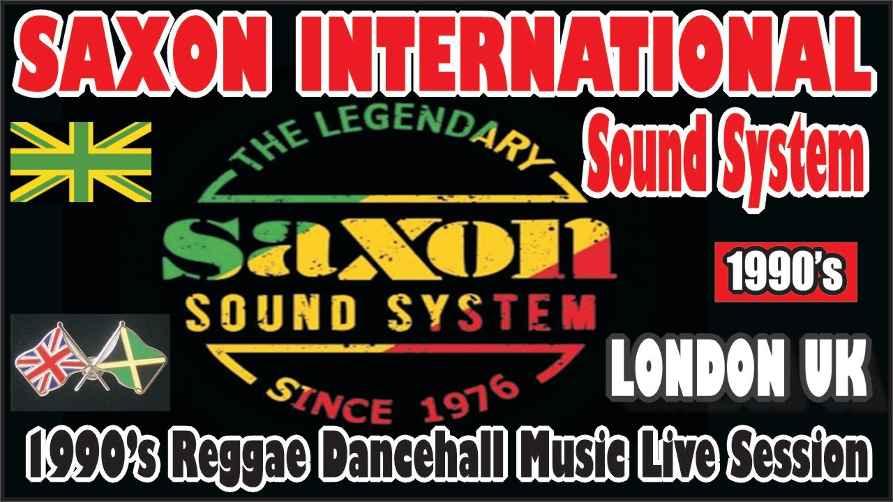 SAXON STUDIO INTERNATIONAL Sound System LONDON ENGLAND UK 1990's Reggae ...