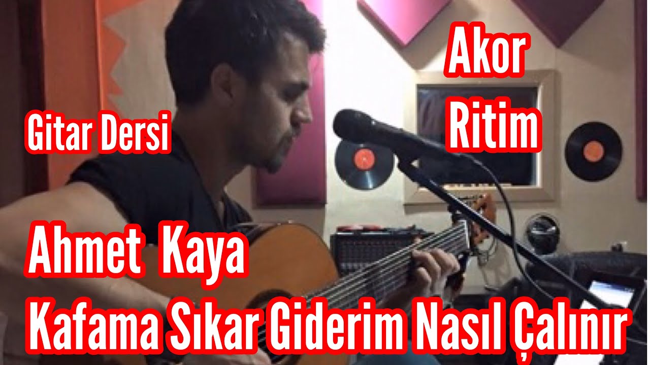 Gitar Dersi - Ahmet Kaya Giderim Nasıl Çalınır | Akor+Ritim - YouTube