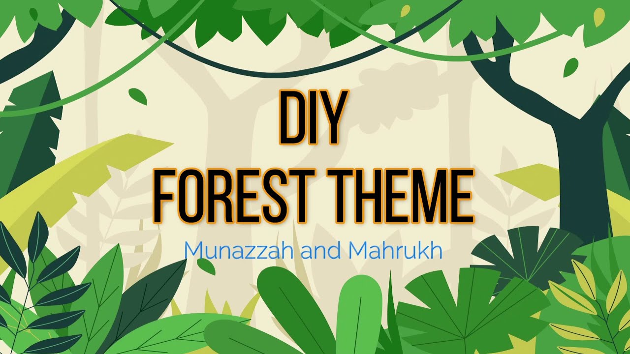 DIY Forest/Jungle Theme - School Project - YouTube