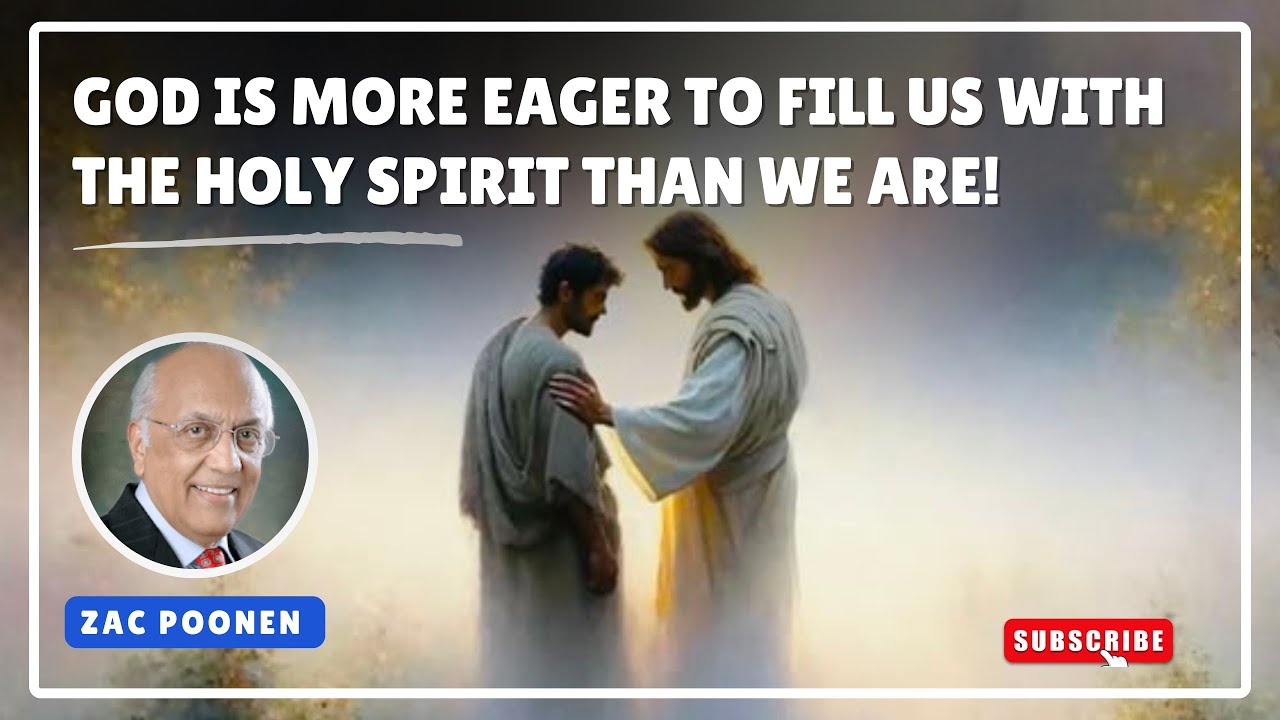 God Is More Eager To Fill Us With The Holy Spirit Than We Are!# ...