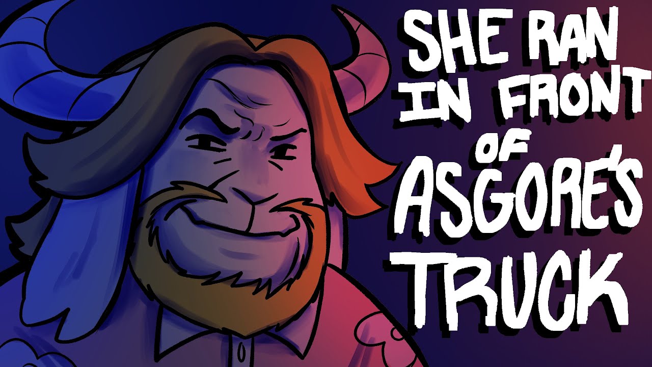 She Ran Right In Front of Asgore's Truck || Deltarune Meme - YouTube