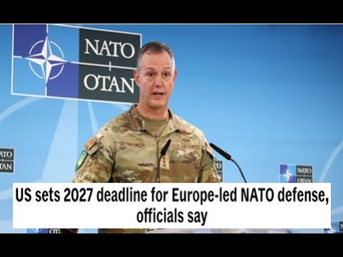 US sets 2027 deadline for Europe-led NATO defense, officials say - YouTube