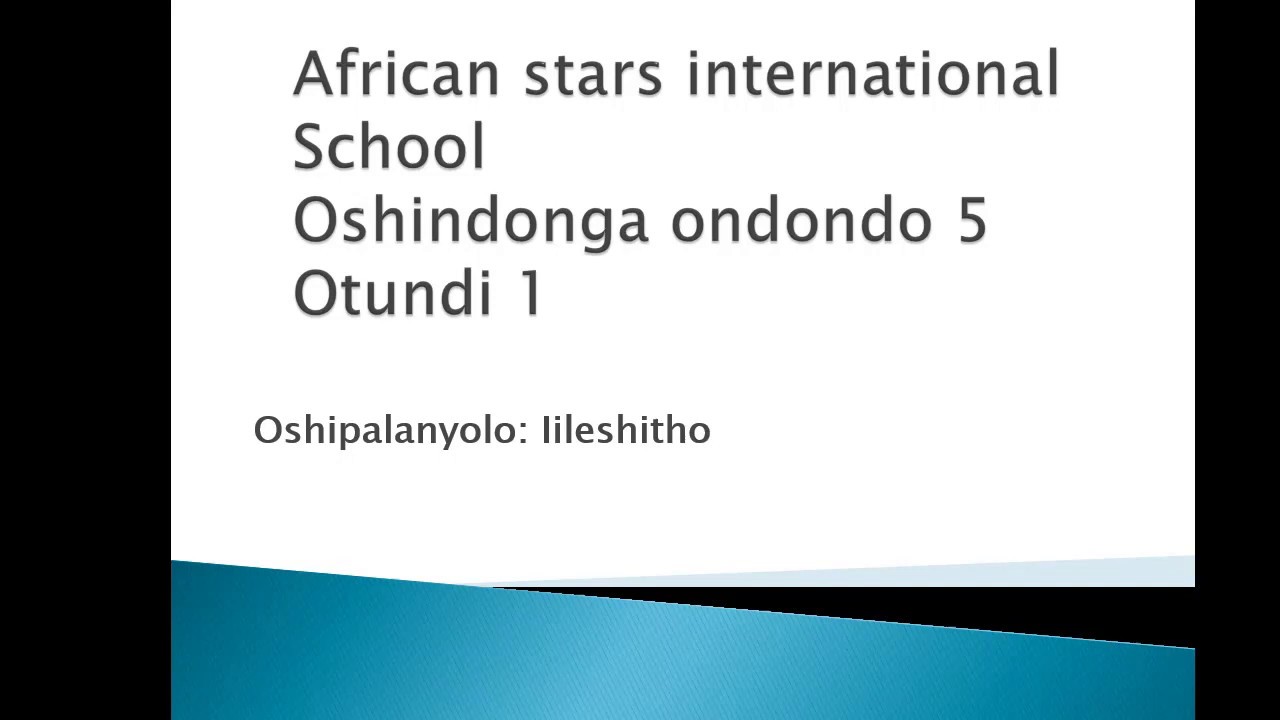 ASIS, Grade 5 Oshindonga Lesson 1 - YouTube