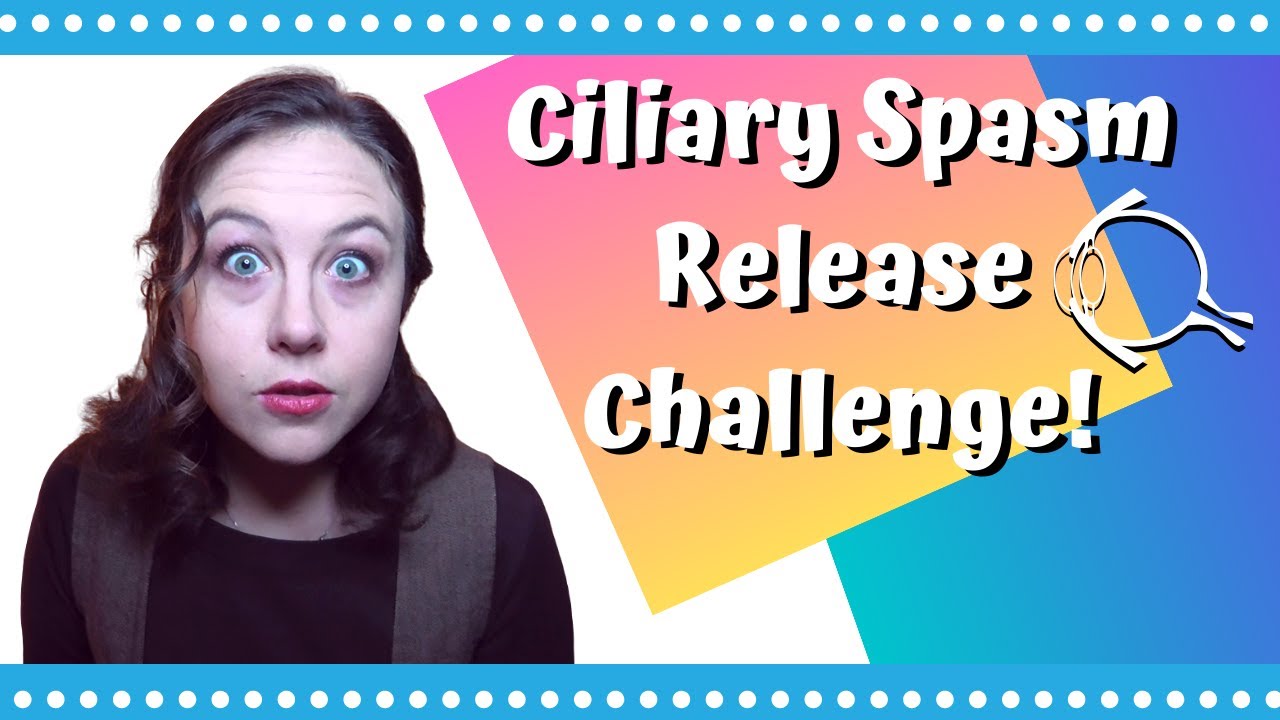 CILIARY SPASM RELEASE CHALLENGE! | Keep making EndMyopia progress even ...