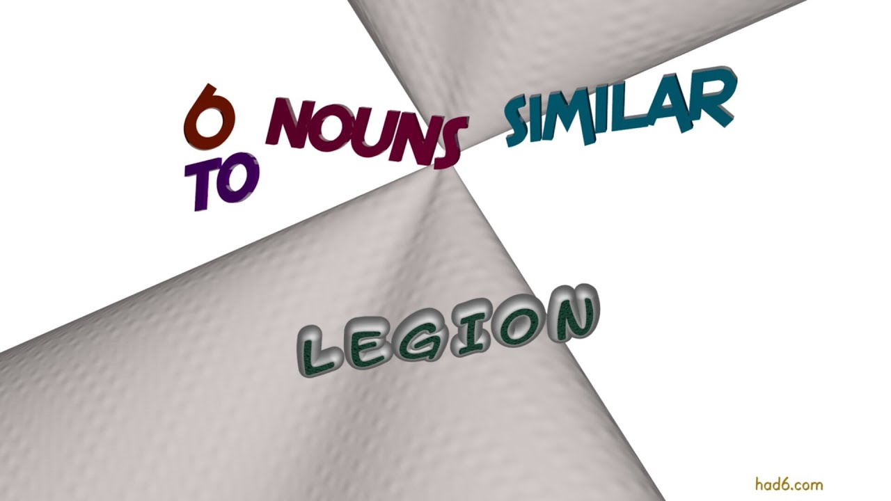 legion - 7 nouns which are synonyms of legion (sentence examples) - YouTube