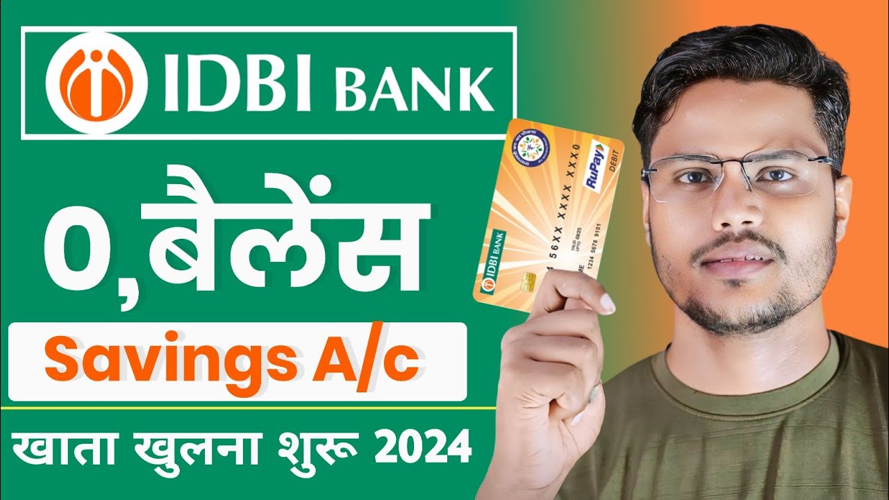 Idbi Bank Zero Balance Account Opening Online 2024 | Idbi Bank Video ...